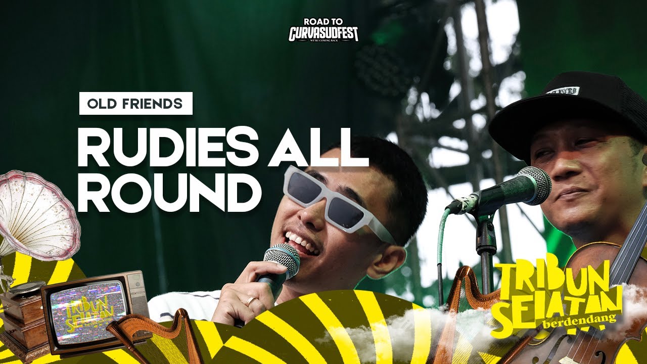 Rudies All Round - Old Friends | Tribun Selatan Berdendang 2022 - YouTube