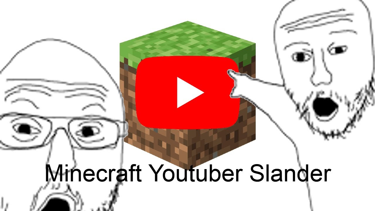 Minecraft Youtuber Slander - YouTube