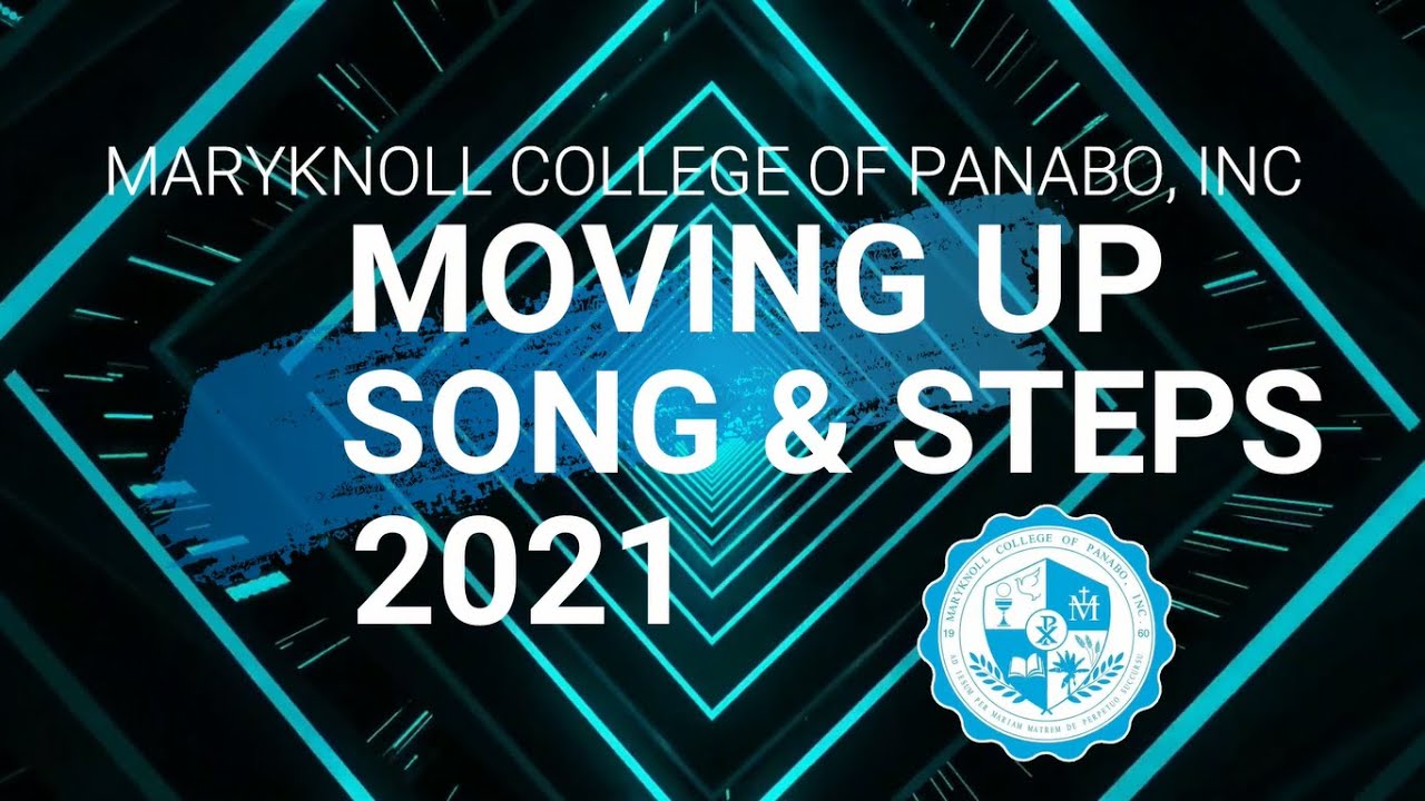 MOVING UP SONG & STEPS 2021 - YouTube