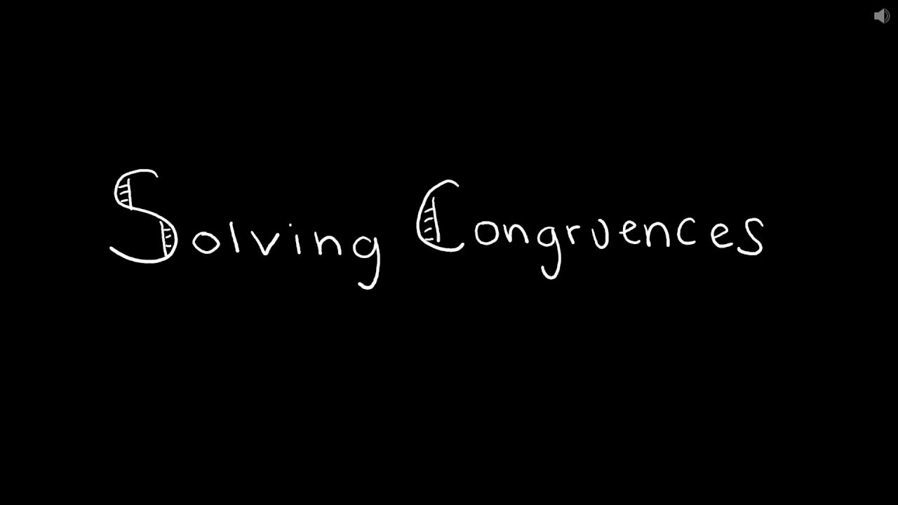 Discrete Math 4.4.1 Solving Congruences - YouTube