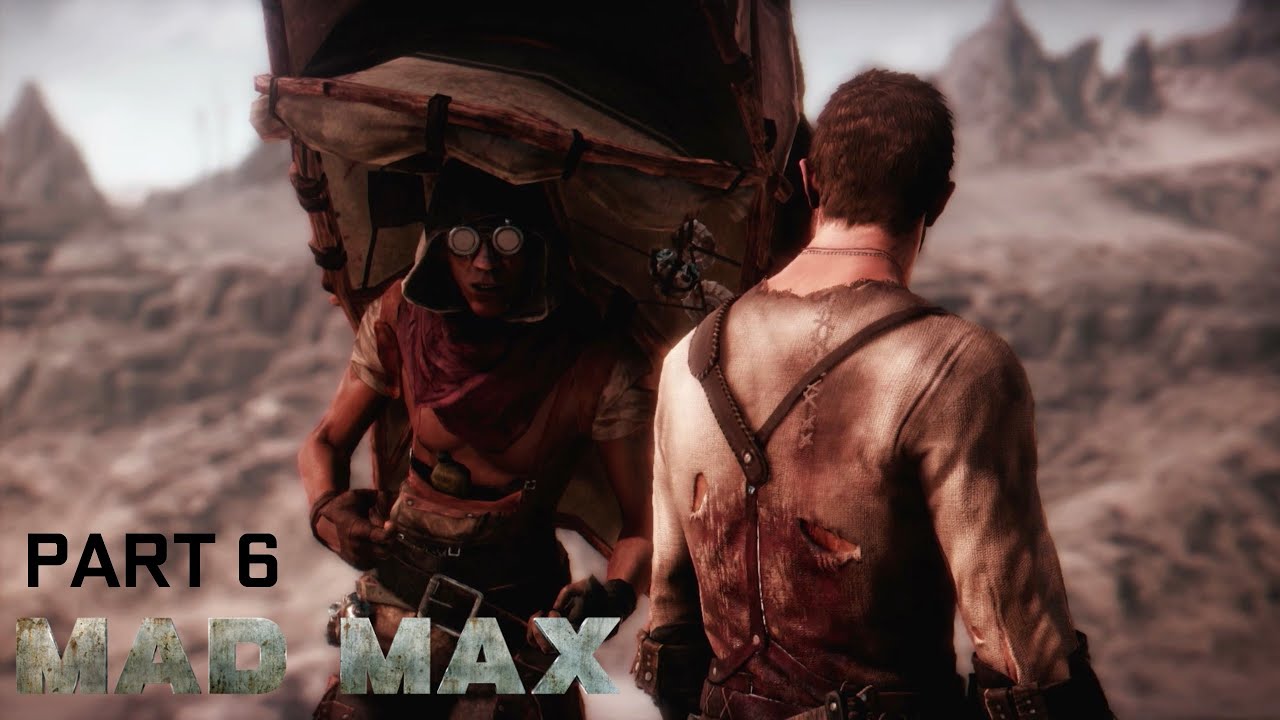 Mad Max | Part 6 | PS4 Gameplay - YouTube