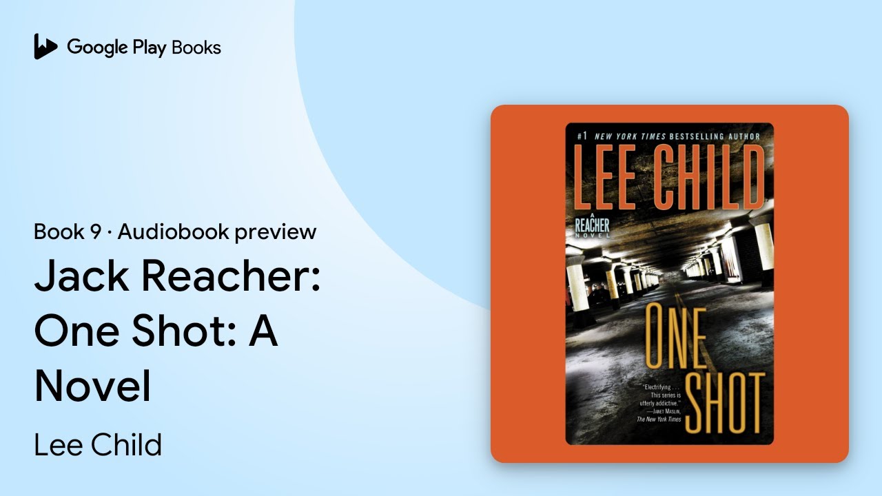 Jack Reacher: One Shot: A Novel Book 9 by Lee Child · Audiobook preview ...