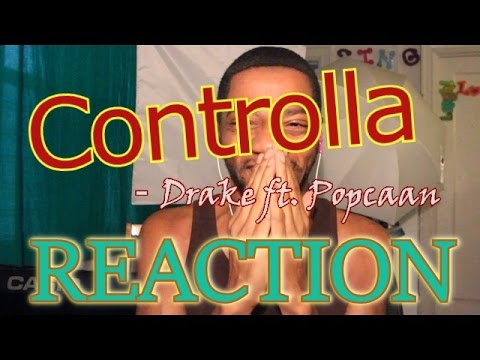 Drake - Controlla ft. Popcaan (REACTION) - YouTube