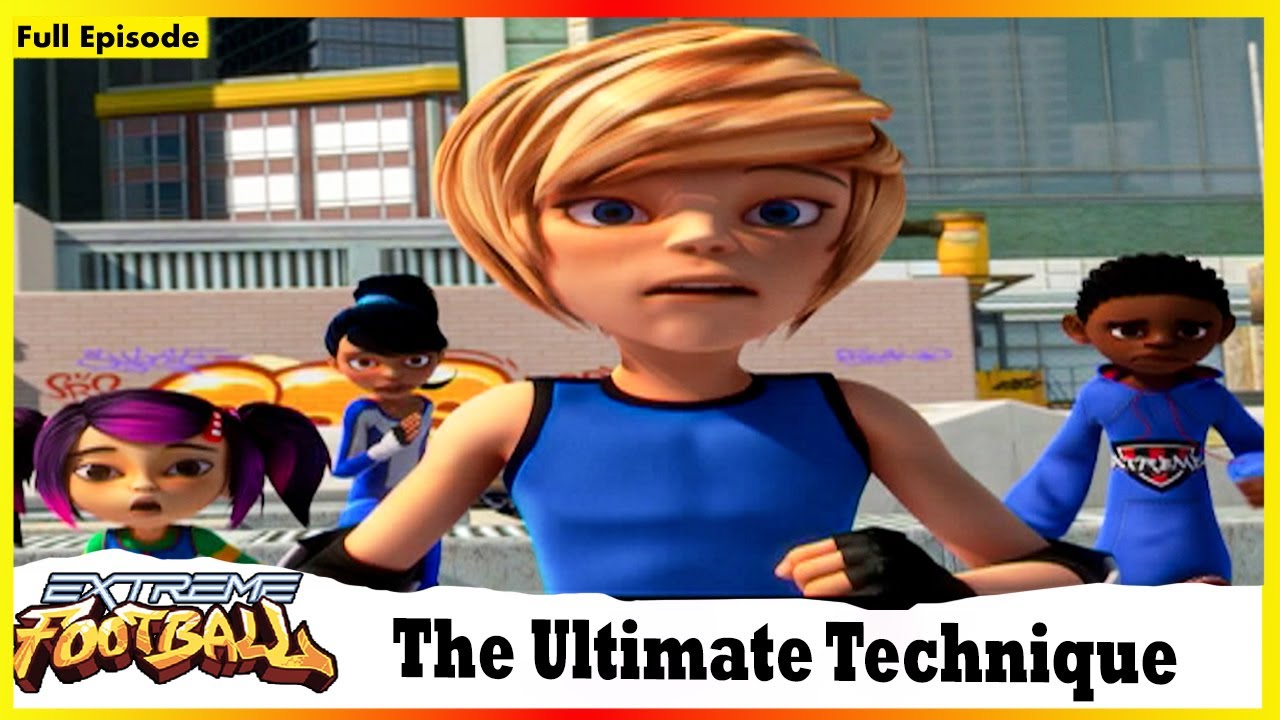 Extreme Football | The Ultimate Technique | Session 01 | Full Episode ...