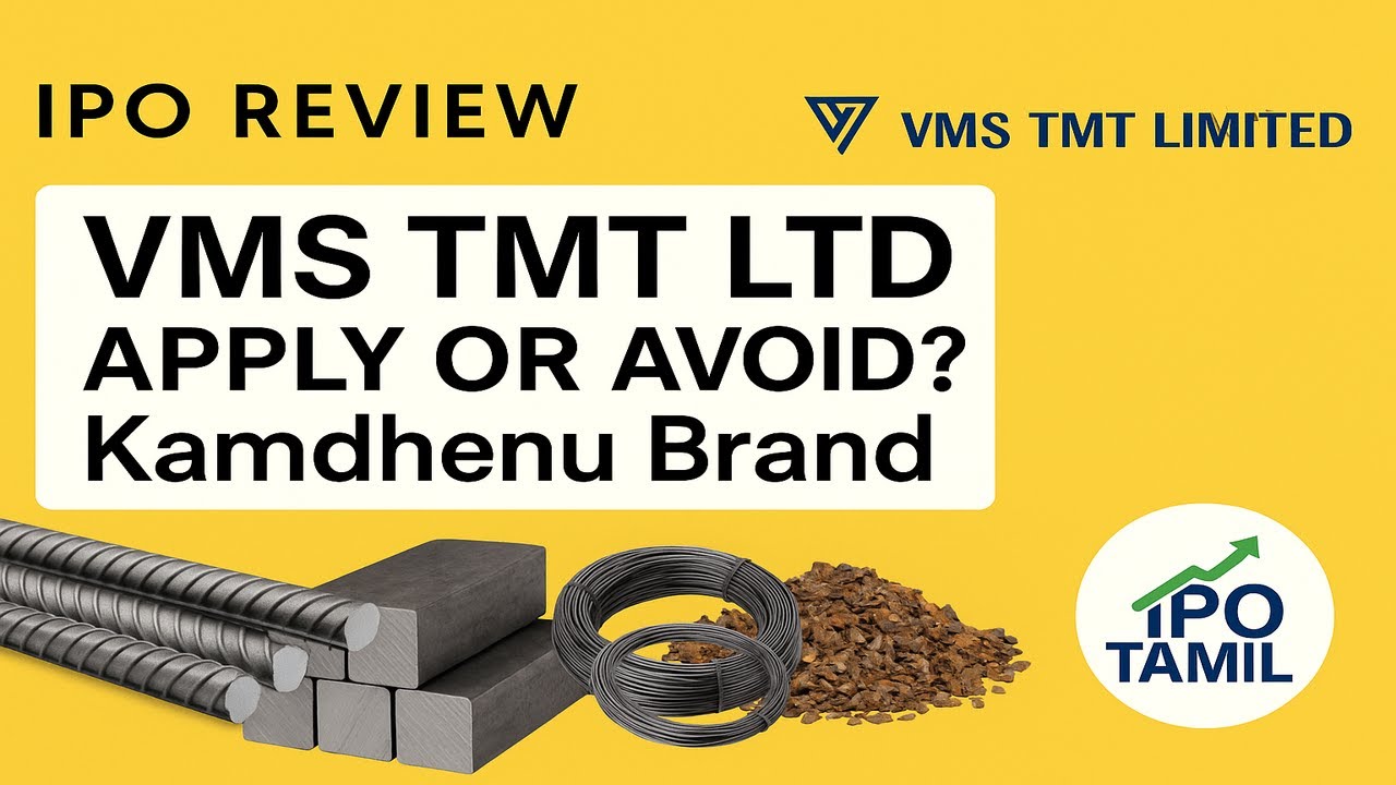 VMS TMT IPO Review | Apply or Avoid | VMS TMT IPO TAMIL | VMS TMT IPO ...