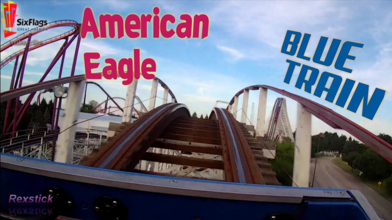 American Eagle Blue train / Six Flags Great America - YouTube