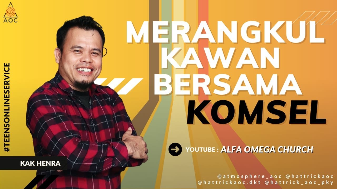 MERANGKUL KAWAN BERSAMA KOMSEL - TEENS ONLINE SERVICE 26 NOVEMBER 2023 ...