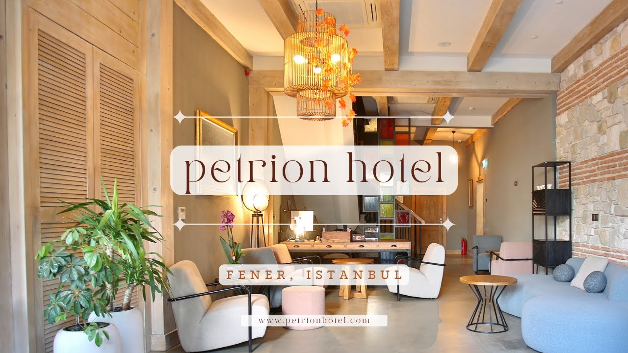Petrion Hotel | Luxury Boutique Hotel in Fener, İstanbul - YouTube