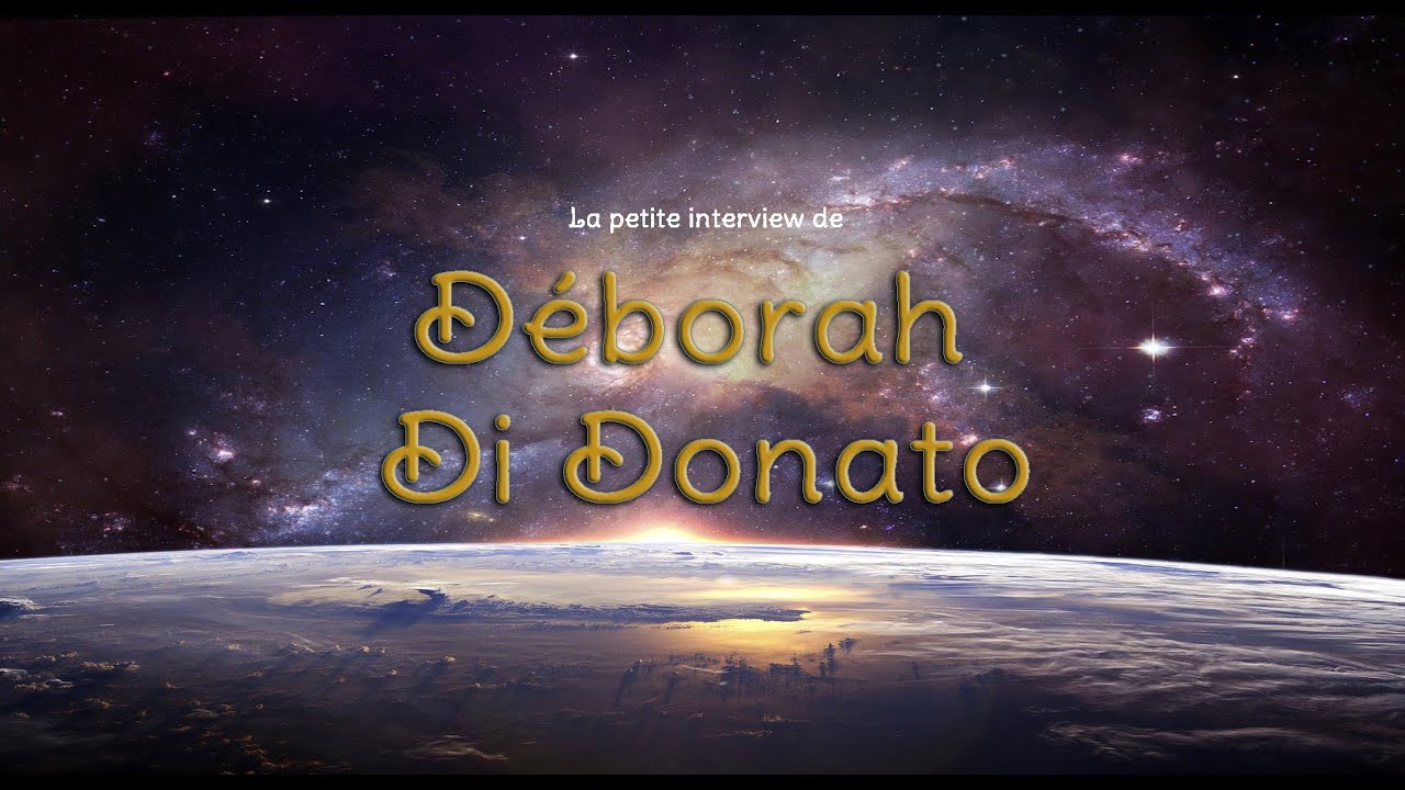 La petite interview de Déborah Di Donato - YouTube