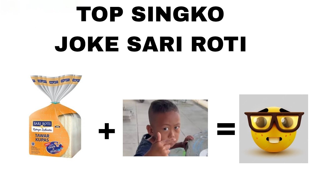 TOP SINGKO JOKE SARI ROTI 🍞 - YouTube