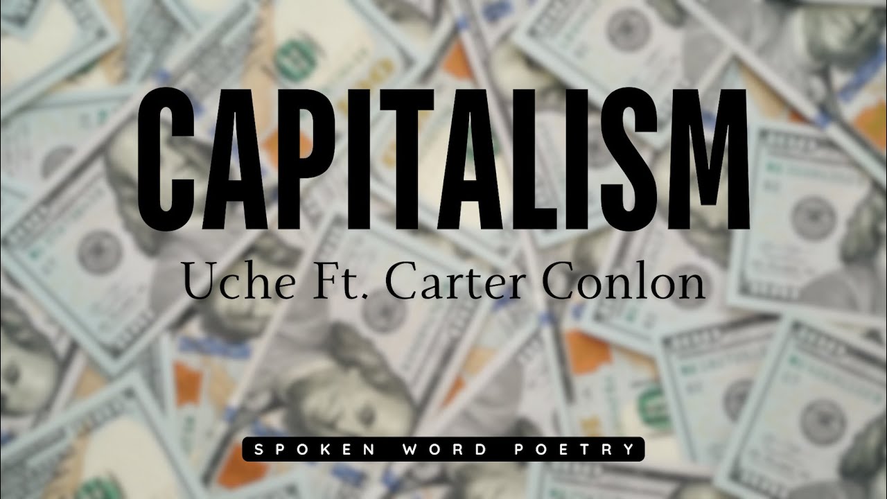 Capitalism (Ft. Carter Conlon) | Spoken Word Poetry | Poem - YouTube