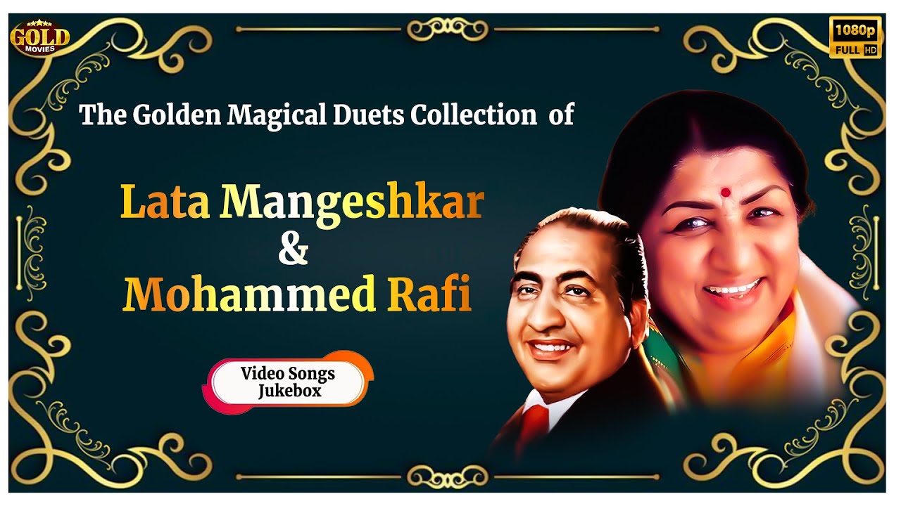 The Golden Magical Duets Collection of Lata& Rafi Video Songs Jukebox ...