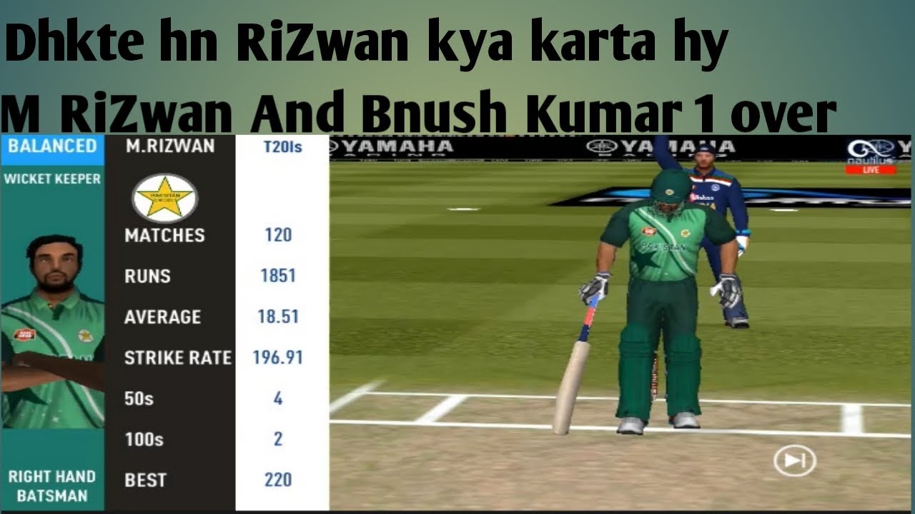 M RiZwan OnE OvEr match face To Bunsh Kumar in real cricket. # ...