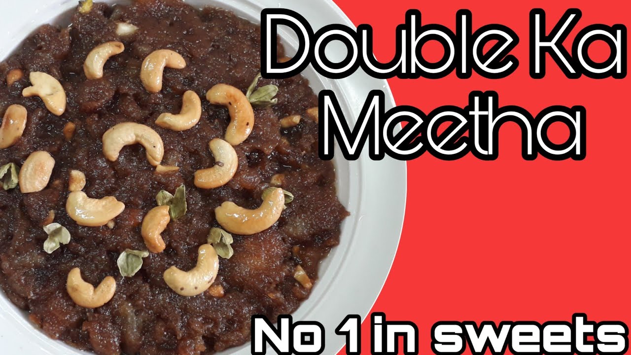 Double Ka Meetha | Bread Halwa Recipe | Easy Double Ka Meetha Recipe l ...