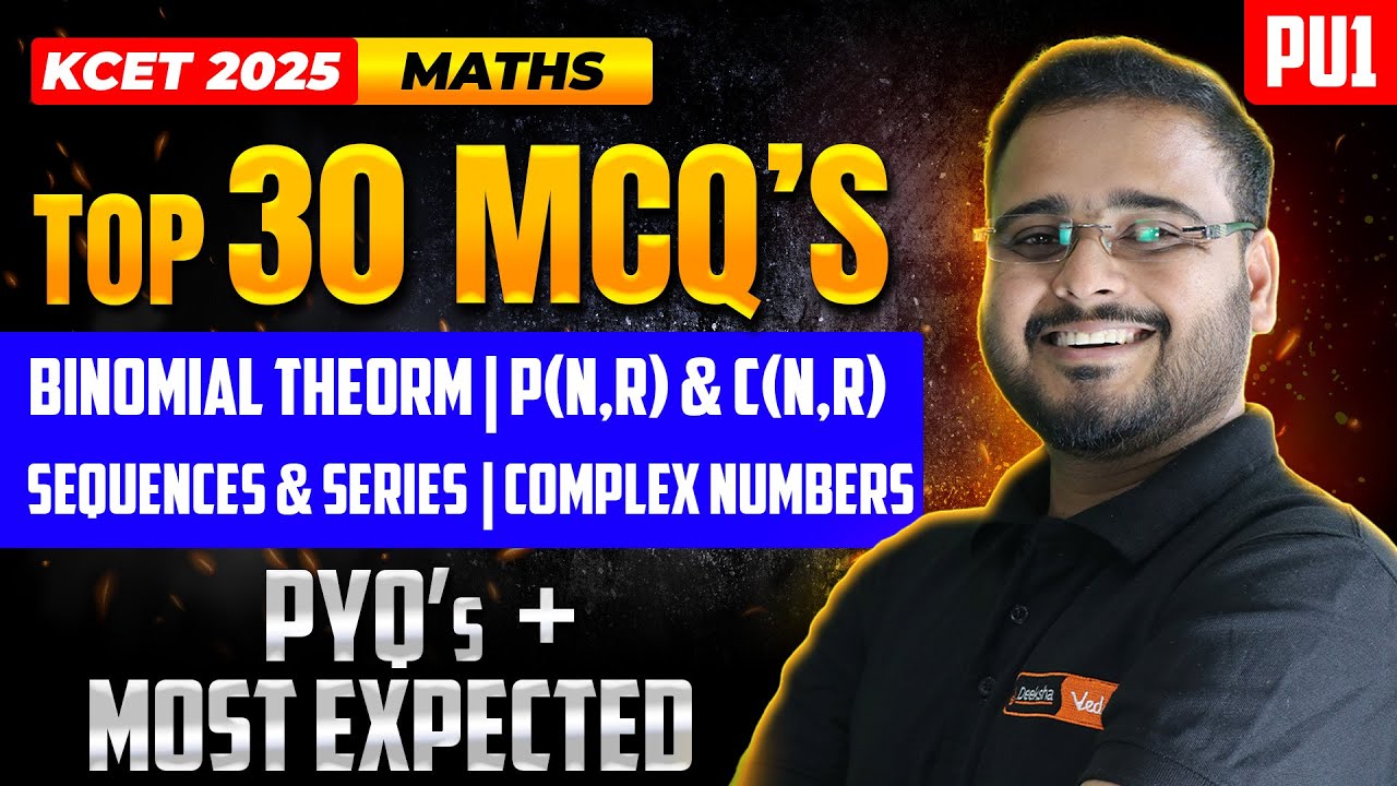 Top 30 KCET MCQs In Binomial Theorem, Sequences and Series, Complex Numbers, PnC | KCET Maths 📝📐 ...
