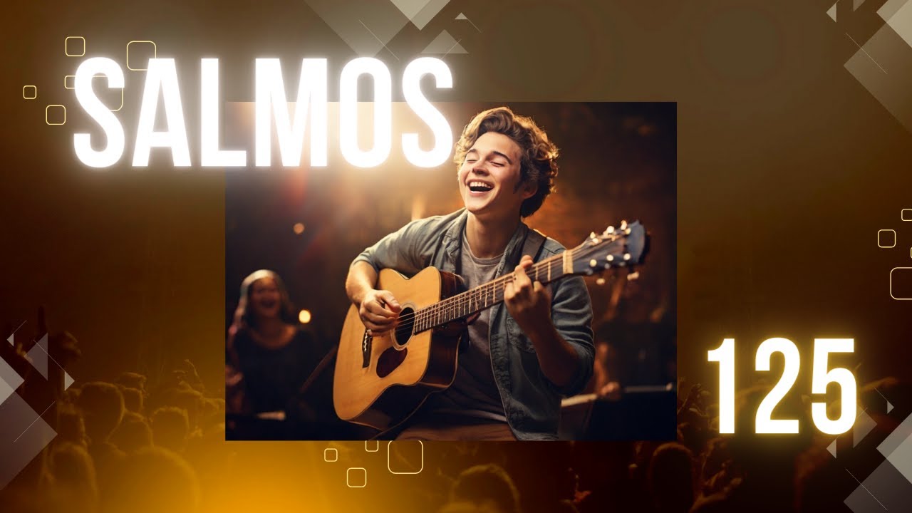 SALMOS 125 UMA NOVA FORMA DE OUVIR - YouTube