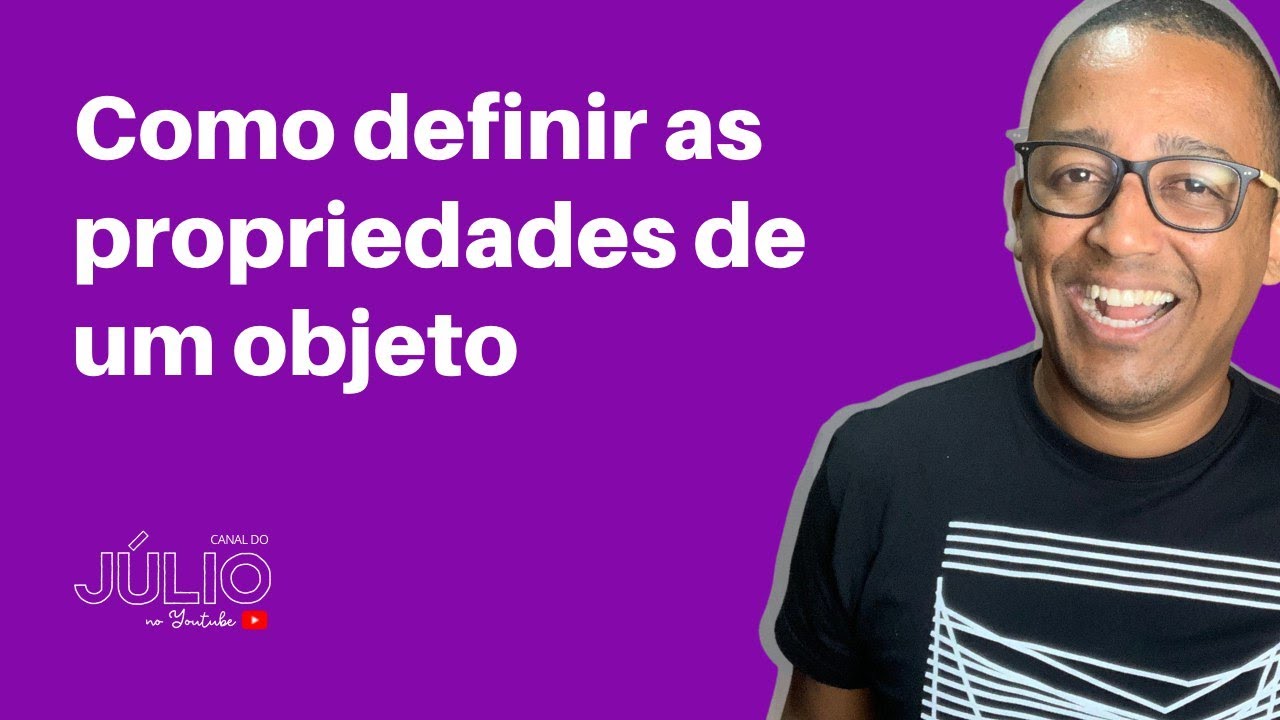 Como definir as propriedades de um objeto - YouTube