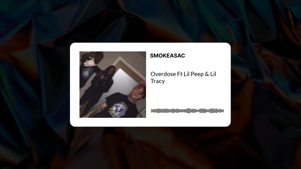 Smokeasac Overdose ft Lil Peep & Lil Tracy (8D AUDIO) - YouTube