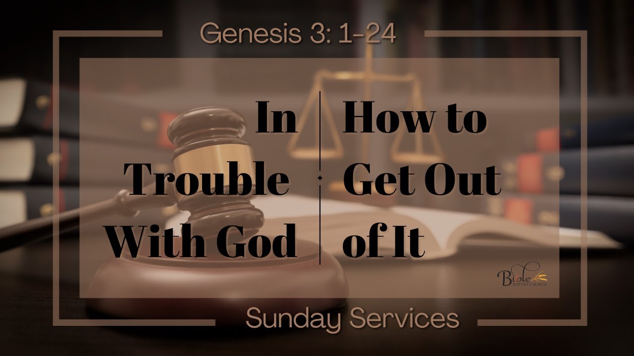 IN TROUBLE WITH GOD AND HOW TO GET OUT OF IT (PART 1) - YouTube
