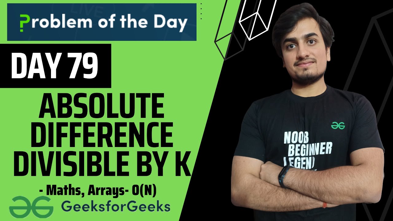 DAY 79 Absolute difference divisible by K | GFG POTD 08 Jan | Arrays , Hash - YouTube