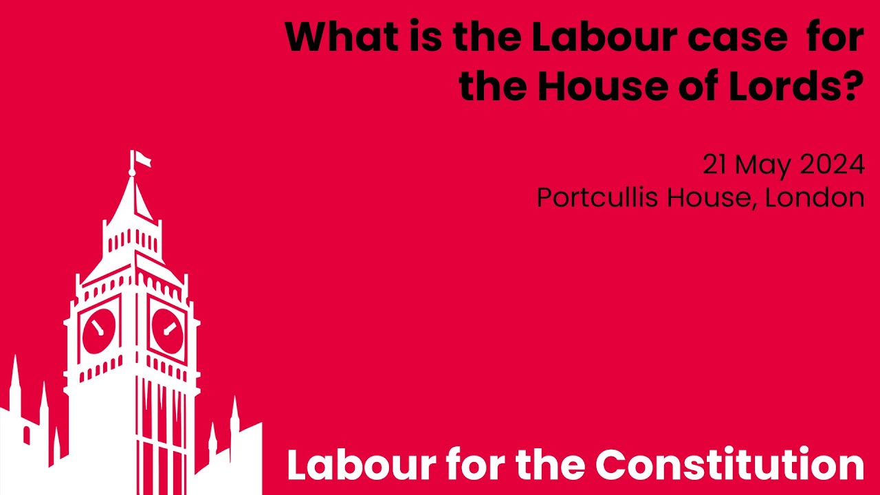 What is the Labour case for the House of Lords? - YouTube