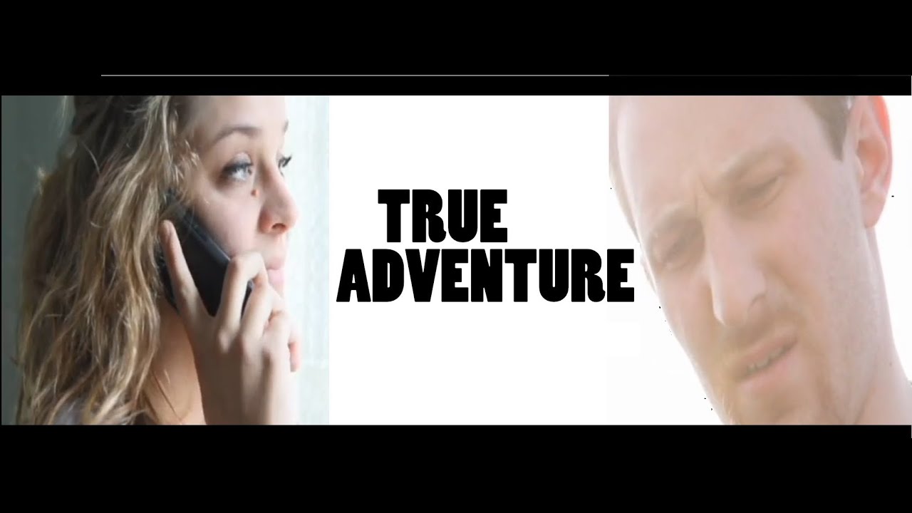 True Adventure - YouTube