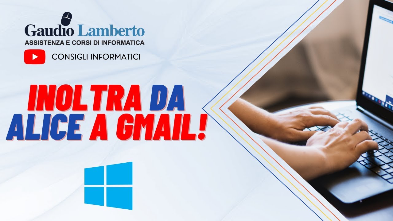 Inoltra la posta di Alice su Gmail! - YouTube