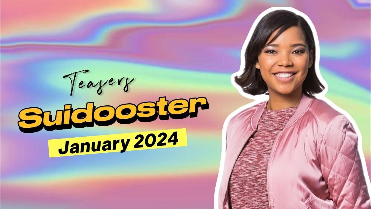 Exclusive Suidooster Teasers January 2024 | kykNET Drama Unveiled ...
