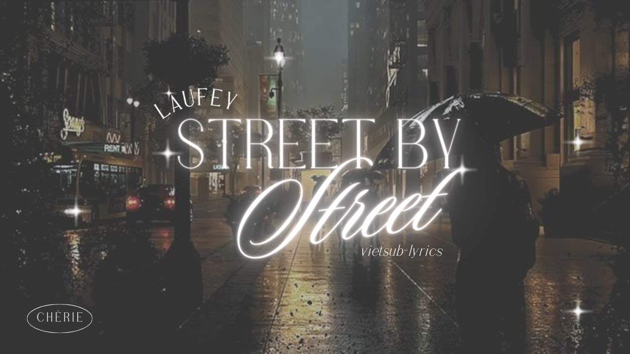 VIETSUB•LYRICS Street By Street | Laufey - YouTube