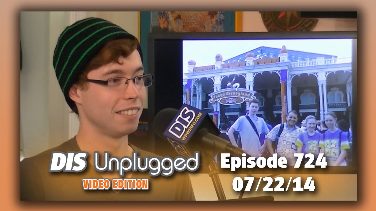 DIS Unplugged - Tokyo Disneyland & Tokyo DisneySea - 07/22/14 - YouTube