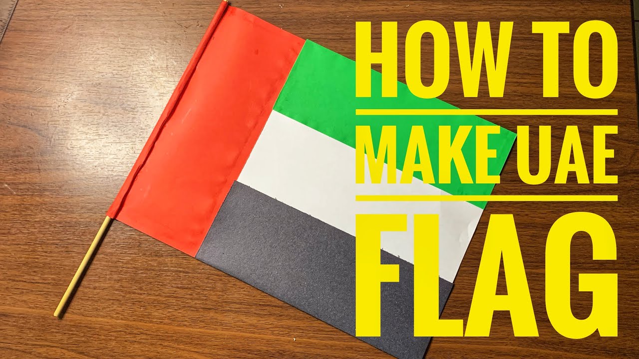 HOW TO MAKE UAE FLAG - TUTORIAL 69 - YouTube