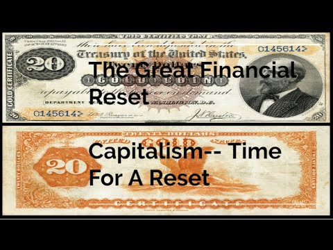 The Great Financial Reset- Currency and Capitalism Reset. #gold # ...