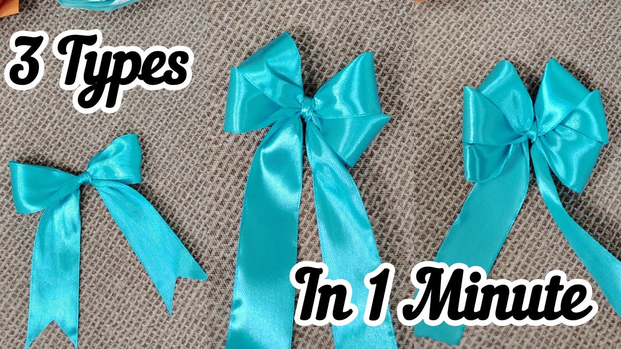 How to make simple and easy ribbon bow in 1 Minute | 3 Types in 1 ...