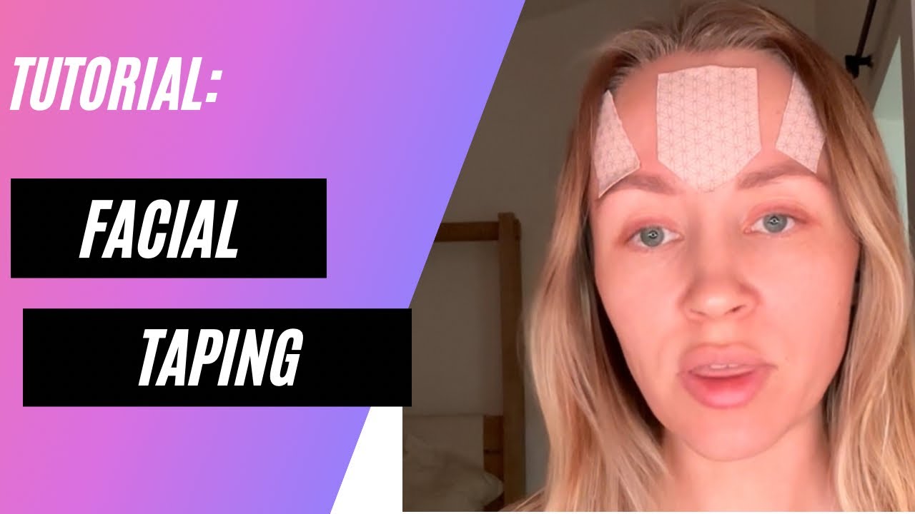 Facial Taping Tutorial with explanations - YouTube