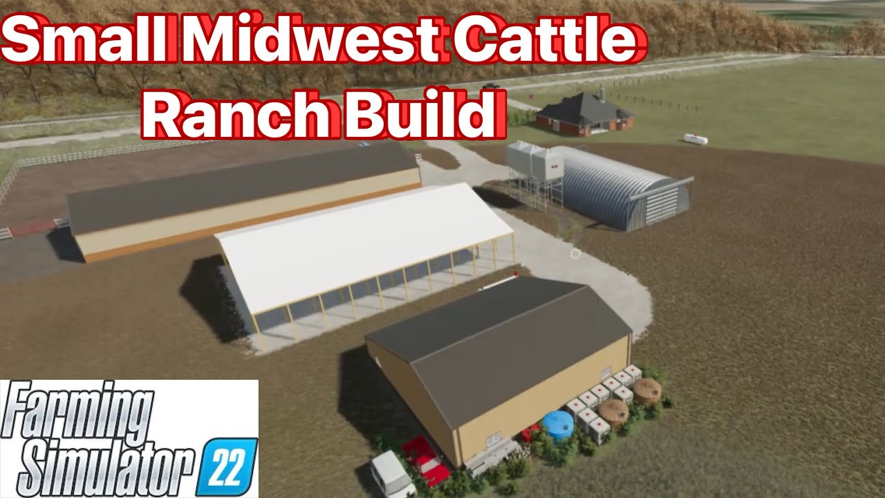 Small Cattle Ranch Build- Timelapse - Farming Simulator 22 - YouTube