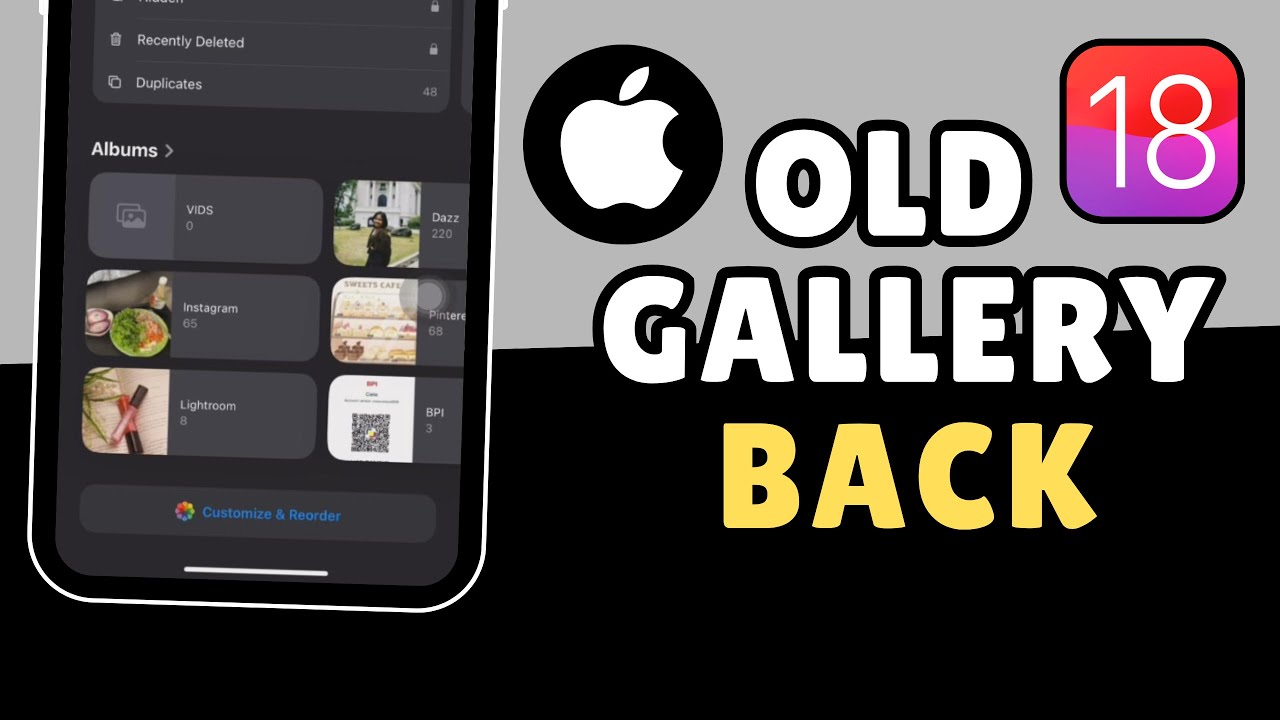 How to Get Old Gallery Back on iOS 18 (iPhone) - YouTube