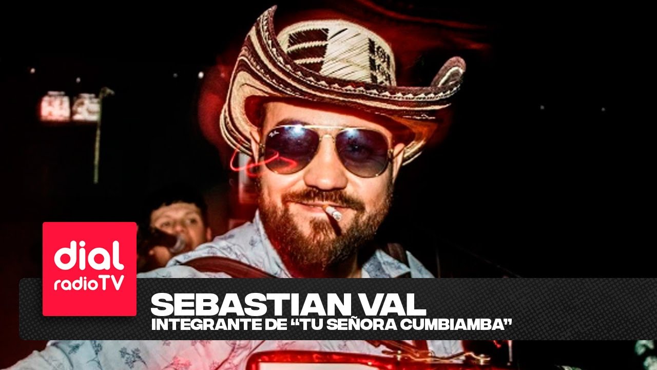 🔴 Sebastián Val - Integrante de #TuSeñoraCumbiamba 🔴 - YouTube