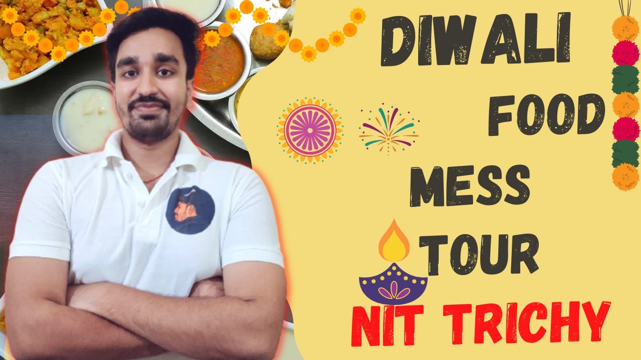 DIWALI SPECIAL MESS FOOD🔥|||NIT TRICHY VLOGS-16🔥||SIDDHARTHA LIVE ...