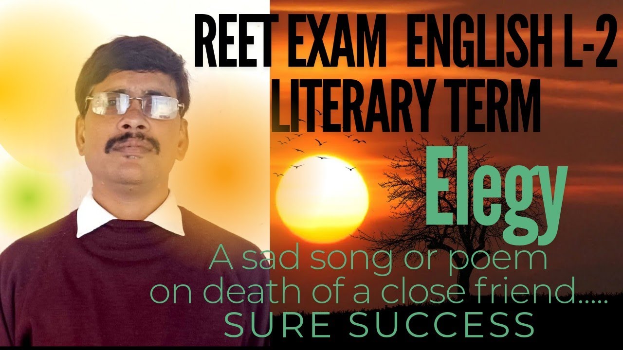 REET English L-2 , Elegy -Literary Term,types , examples , by Suresh ...