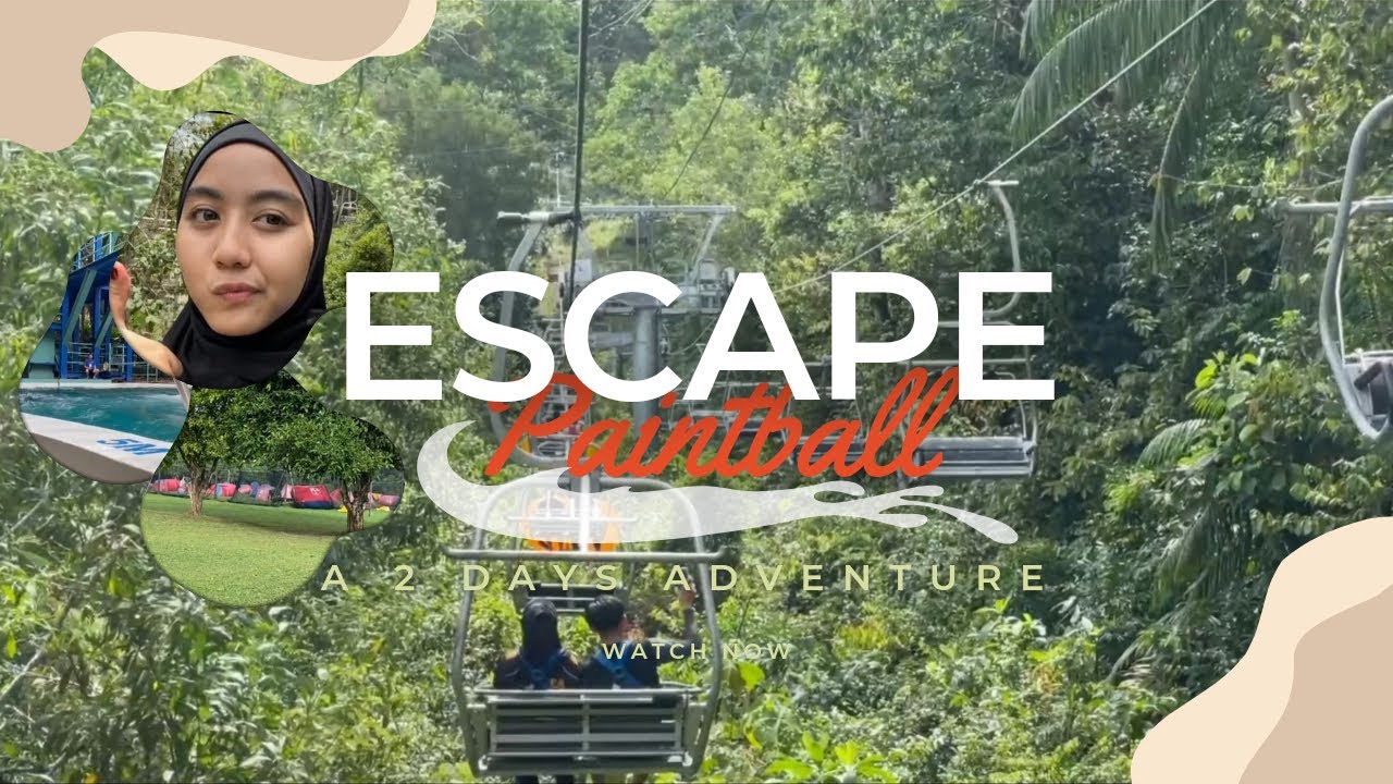 ESCAPE PENANG & PAINTBALL (Go Crazy with Loud Screams) - YouTube