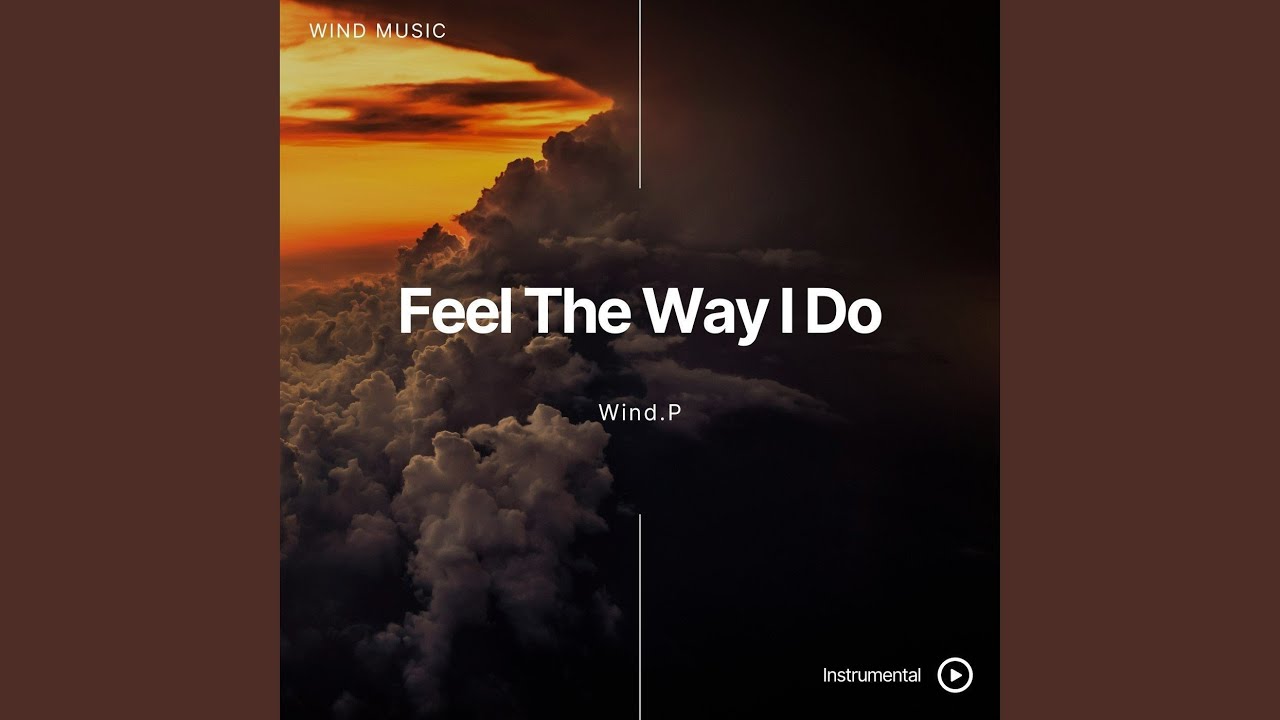 Feel The Way I Do (Instrumental) - YouTube