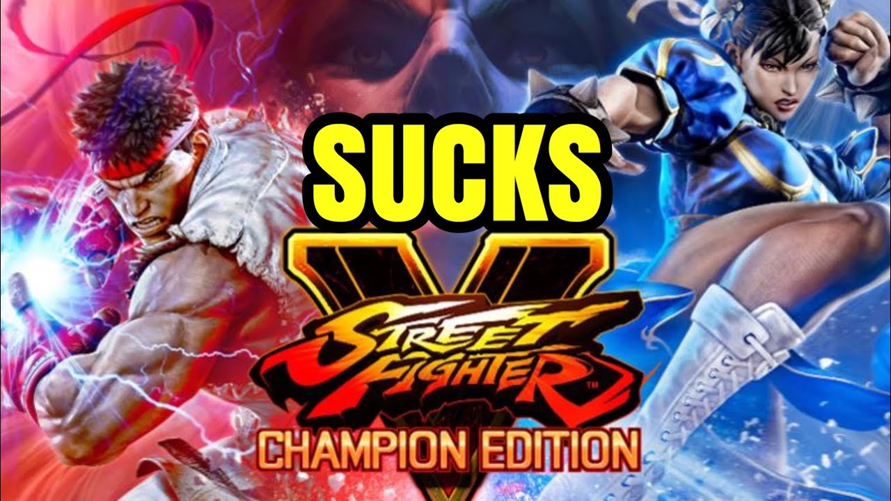 Reasons Why SFV Champion Edition(Season 5) Sucks(SFV SUCKS)-SFV Netcode is Terrible[SFV SUCKS ...