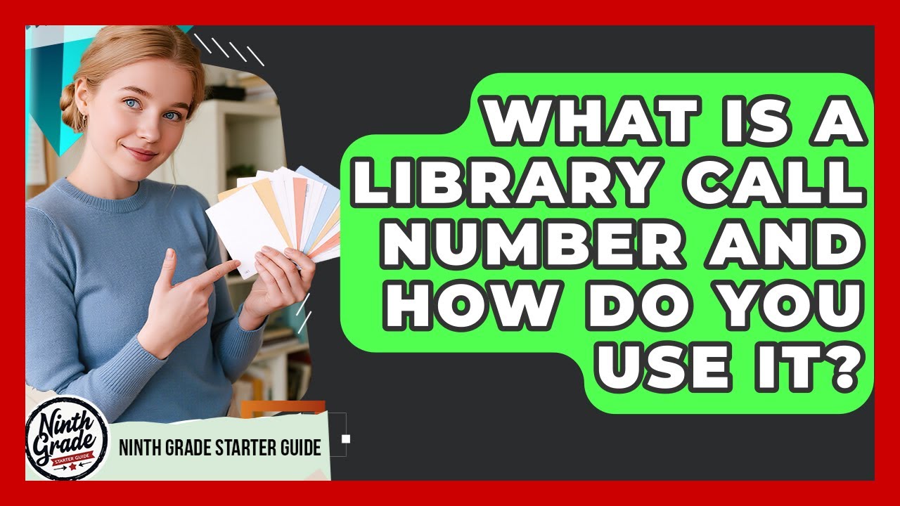 What Is A Library Call Number And How Do You Use It? - Ninth Grade ...