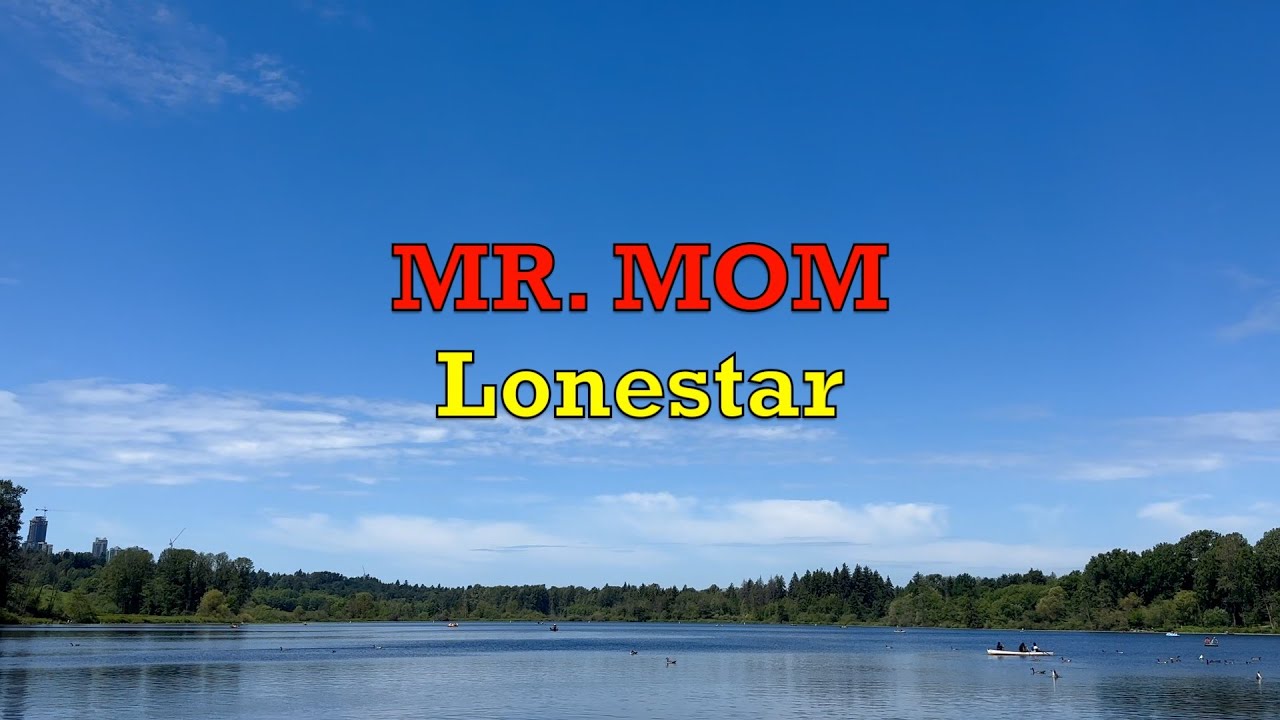 Mr. Mom - Lonestar | Lyrics - YouTube