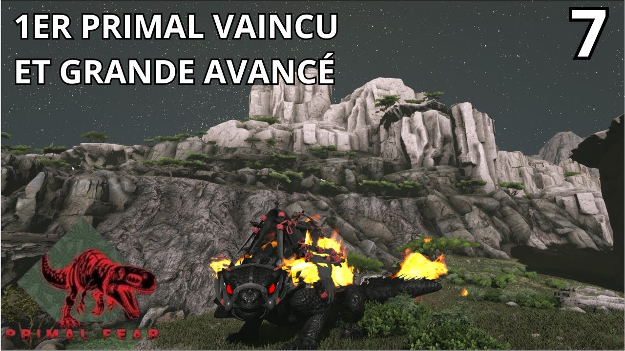 ARK PRIMAL FEAR EP 7 1er PRIMAL , ET GRANDE AVANCÉ - YouTube