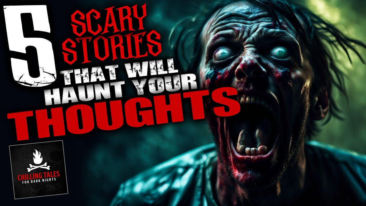 5 Scary Stories That Will Haunt Your Thoughts ― Creepypasta Horror Story Compilation - YouTube