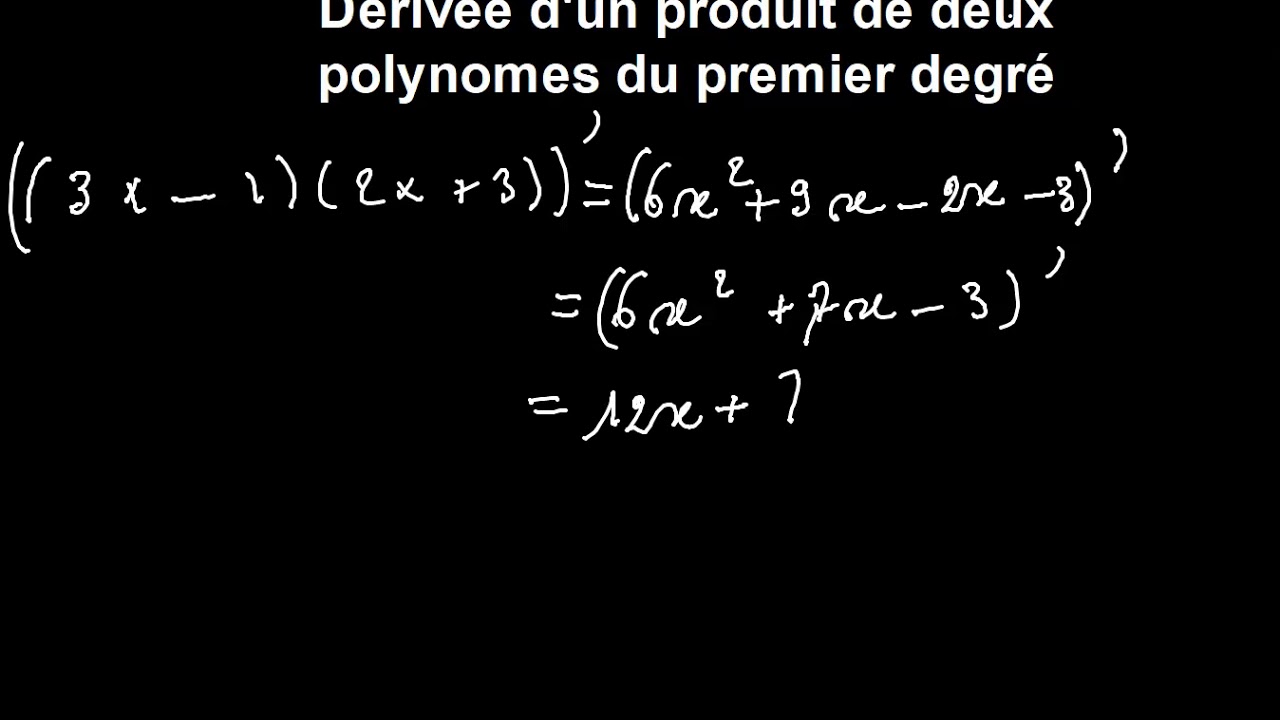 dérivée d'un produit deux polynômes du premier degré - YouTube