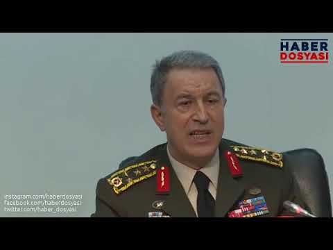 Genelkurmay Başkanı Orgeneral Hulusi Akar:  \