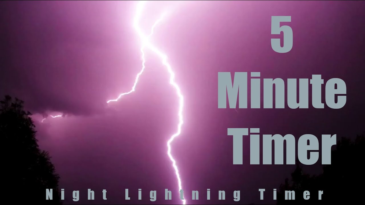 5 Minute Timer - Lightning at night with Thunder & Rain Alarm - YouTube