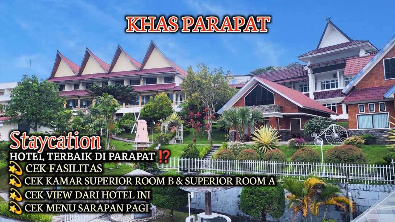 HOTEL TERBAIK DI PARAPAT DANAU TOBA⁉️ YUK KITA CEK , HOTEL KHAS PARAPAT ...